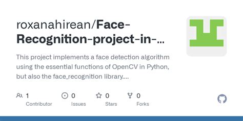 Github Roxanahireanface Recognition Project In Python This Project Implements A Face