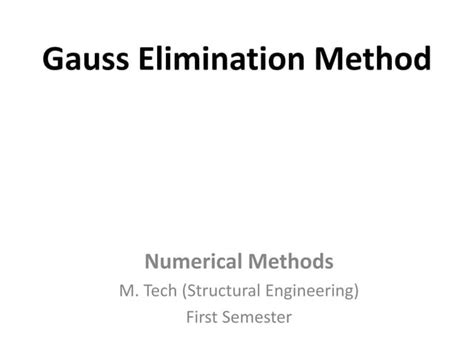 Gauss Elimination Methodpptx Physics Science