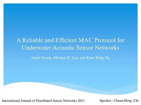 Ppt A Reliable And Efﬁcient Mac Protocol For Underwater Acoustic Sensor Networks Powerpoint