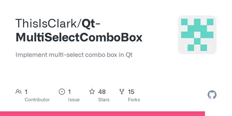 Github Thisisclarkqt Multiselectcombobox Implement Multi Select Combo Box In Qt