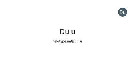 Du U — Teletype