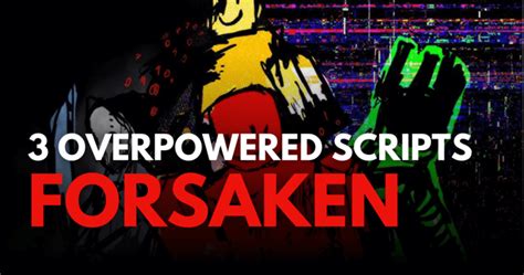 NEW Overpowered Roblox Forsaken Scripts
