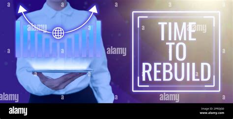 Writing Displaying Text Time To Rebuild Business Concept Right Moment