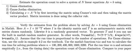 Solved Estimate The Operation Count To Solve A System Of N