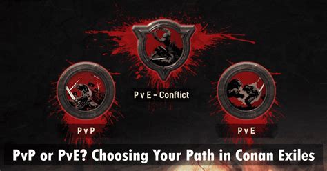 Pvp Or Pve Choosing Your Path In Conan Exiles