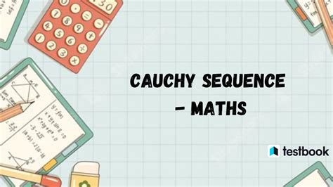 Cauchy Sequence Definition Properties Convergence Boundedness And Examples