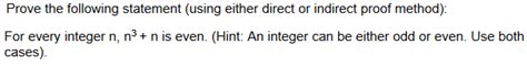 Solved Prove The Following Statement Using Either Direct Or
