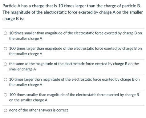 Solved Particle A Has A Charge That Is Times Larger Than Chegg Com