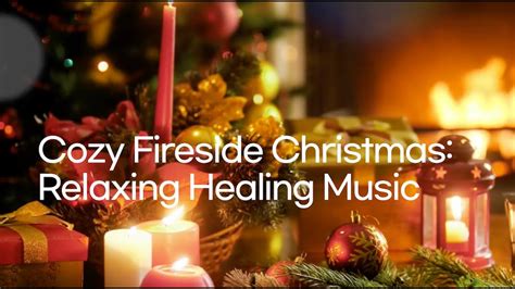 Playlist 따뜻한 벽난로 옆에서 듣는 편안한 힐링 음악 캐롤 Youtube
