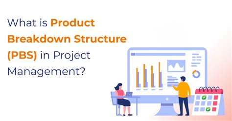 What Is Product Breakdown Structure PBS