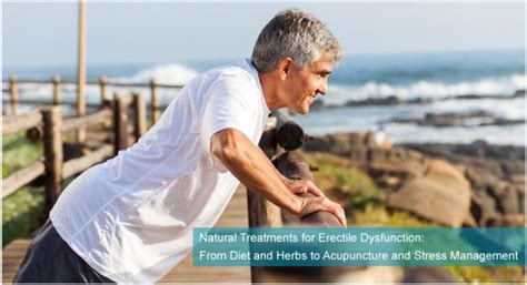 Natural Treatments For Erectile Dysfunction From Diet And Herbs To