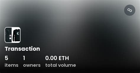 Transaction Collection Opensea