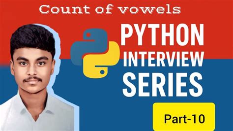 Python Interview Program Finding The Count Of Vowels In A String Explained In Tamil Part 1010