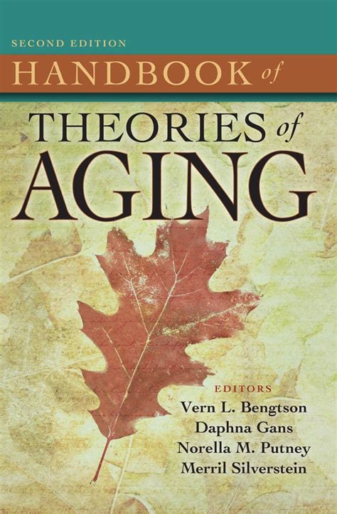 Handbook Of Theories Of Aging Second Edition 9780826162519 Medicine