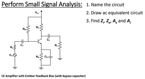 Solved Perform Small Signal Analysis Name The Circuit Chegg