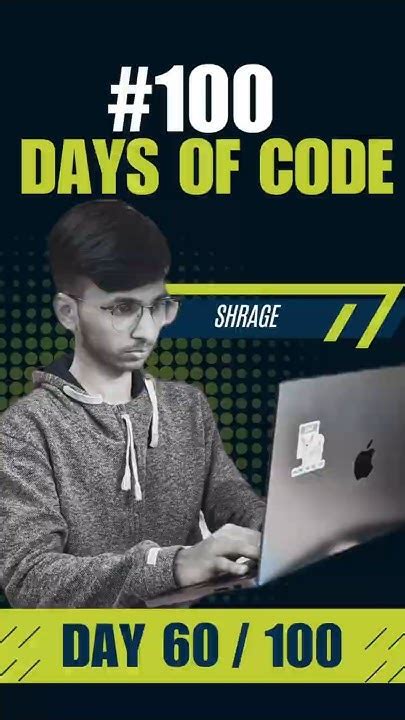 🚀 100 Days Of Code Day 60100 Grind Continues 💻 100daysofcode