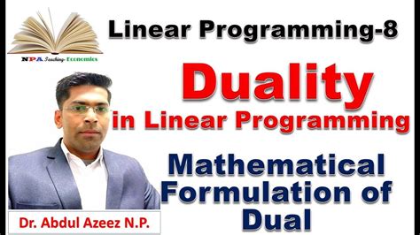 Duality In Linear Programmingmathematical Formulation Of Duallinear Programming 8 Npa