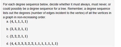 solved for each degree sequence below decide whether it