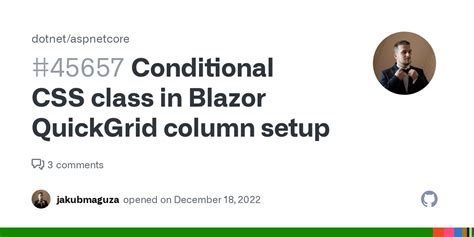 Conditional Css Class In Blazor Quickgrid Column Setup · Issue 45657 · Dotnetaspnetcore · Github