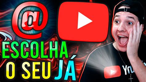 Chegou Identificador Para O Seu Canal Do Youtube Youtube