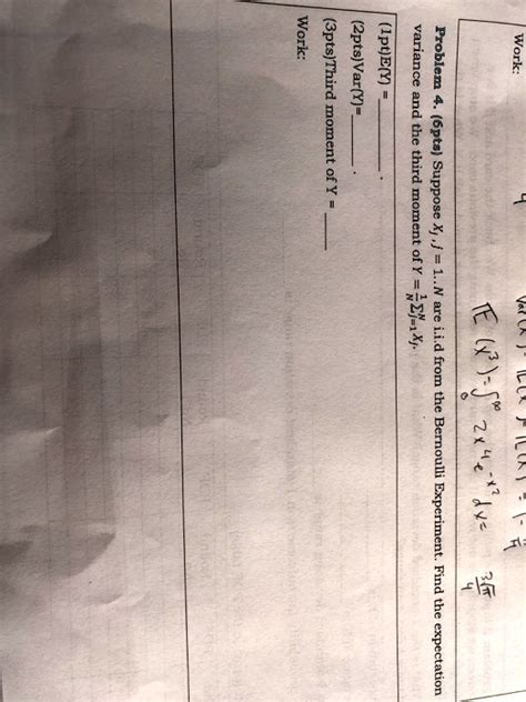 SOLVED Work IV 8 And Moment The 6pts Of Y Third Suppose L Of Y 0 Are 1 From 4 The Bernoulli
