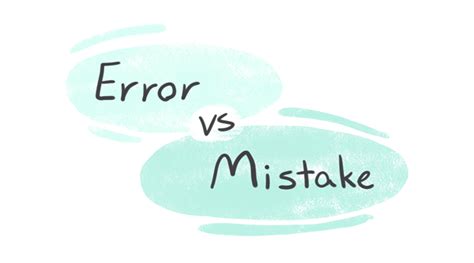 تفاوت Error و Mistake در زبان انگلیسی و مثال کاربرد در جمله کلینیک