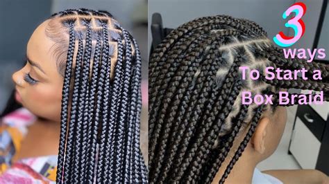 How I Start A Box Braid Tutorial 3 Different Methods Very Detailed