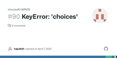 keyerror choices · issue 90 · microsoft jarvis · github