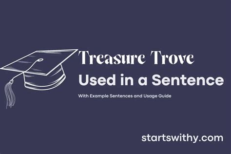 Treasure Trove In A Sentence Examples 21 Ways To Use Treasure Trove