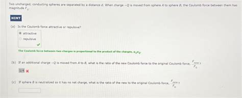 Solved Two Uncharged Conducting Spheres Are Separated By A