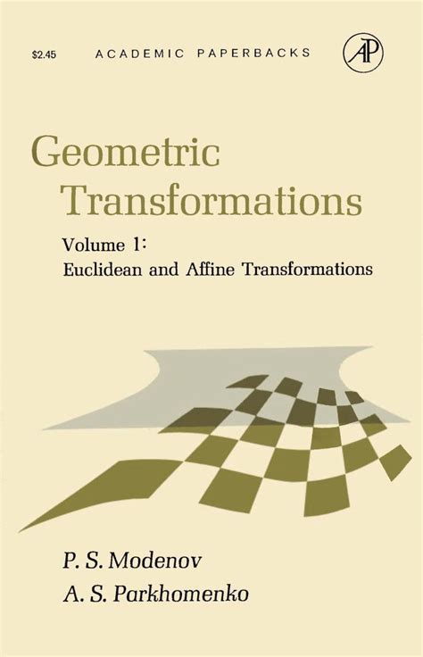 Geometric Transformations Volume 1 Euclidean And Affine Transformations