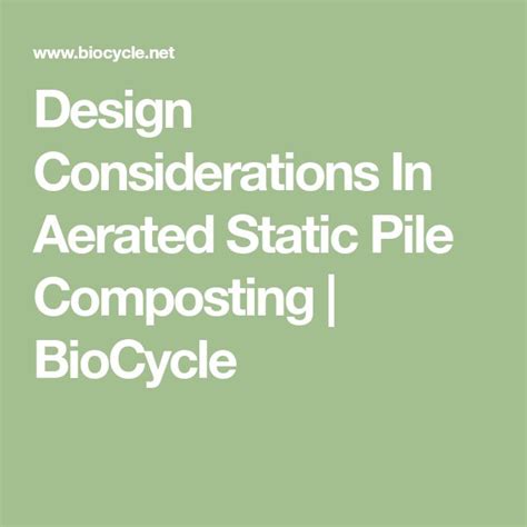 Design Considerations In Aerated Static Pile Composting BioCycle In 2023 Compost Composting