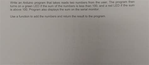 Solved Write An Arduino Program That Takes Reads Two Numbers Chegg
