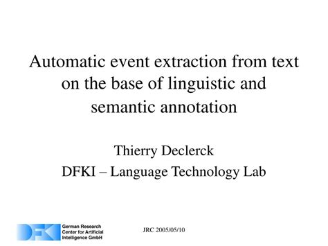 Ppt Automatic Event Extraction From Text On The Base Of Linguistic And Semantic Annotation