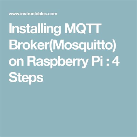 Installing Mqtt Brokermosquitto On Raspberry Pi Raspberry Pi