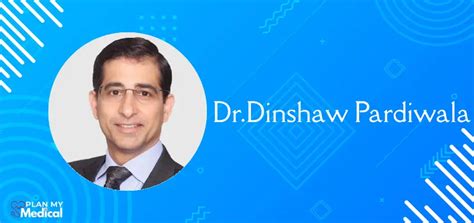 Dr Dinshaw Pardiwala Appointment Contact Details Profile And Fees