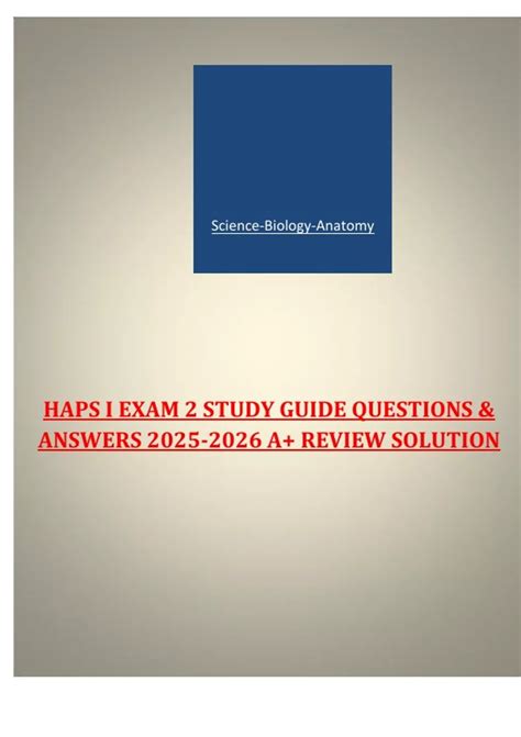 HAPS I EXAM STUDY GUIDE QUESTIONS ANSWERS A REVIEW SOLUTION HAPS I Stuvia US