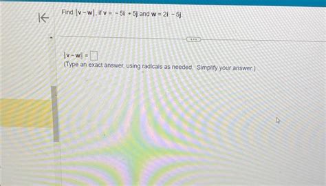 Solved Find Vw If V I J And W I J Vw Chegg Com