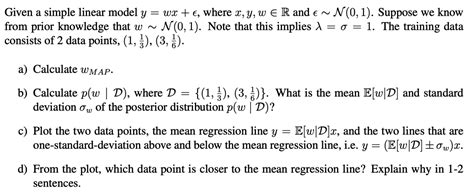 Given A Simple Linear Model Y Wx ϵ Where X Y W∈r And