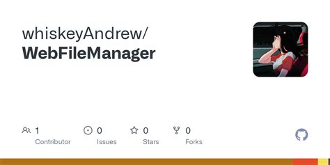 GitHub WhiskeyAndrew WebFileManager