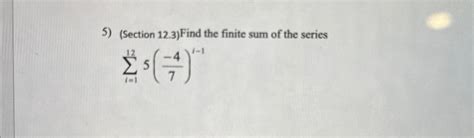 Solved Section 123find The Finite Sum Of The