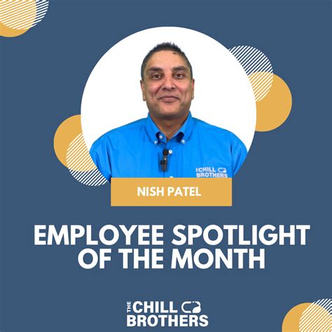 introducing chill brother of the month nish patel the chill brothers