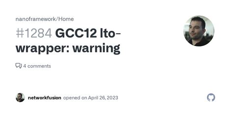 GCC12 Lto Wrapper Warning Issue 1284 Nanoframework Home GitHub