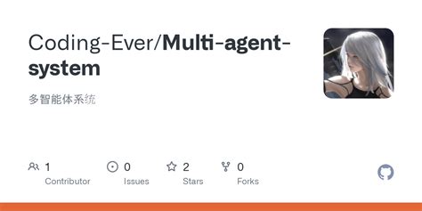 Github Coding Evermulti Agent System 多智能体系统