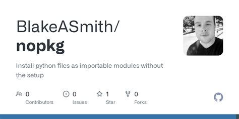 Github Blakeasmithnopkg Install Python Files As Importable Modules
