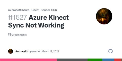 Azure Kinect Sync Not Working · Issue 1527 · Microsoftazure Kinect