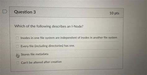 Solved Which Of The Following Describes An I Node Inodes In