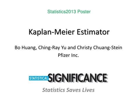 Ppt The Kaplan Meier Estimator Saving Lives Through Statistics