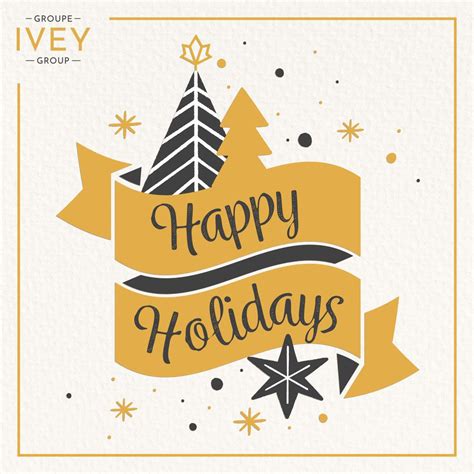 Ivey Group On Linkedin Happy Holidays From All Of Us At Ivey Group Please Note Our Office