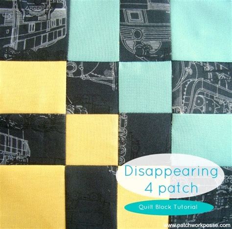 Disappearing 4 Patch Quilt Block Tutorial Patchwork Posse